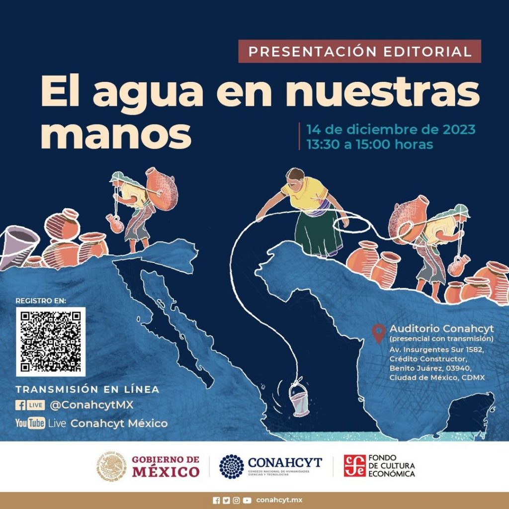 El agua en nuestras manos (Conahcyt, Fondo de Cultura Económica) – Agua.org.mx