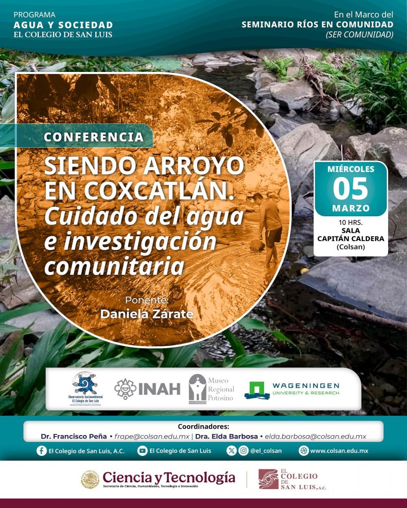 Siendo arroyo en Coxcatlán. Cuidado del agua e investigación comunitaria (El Colegio de San Luis ...